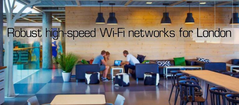 London Office WiFi Installation | London's Wi-Fi Installation Specialists